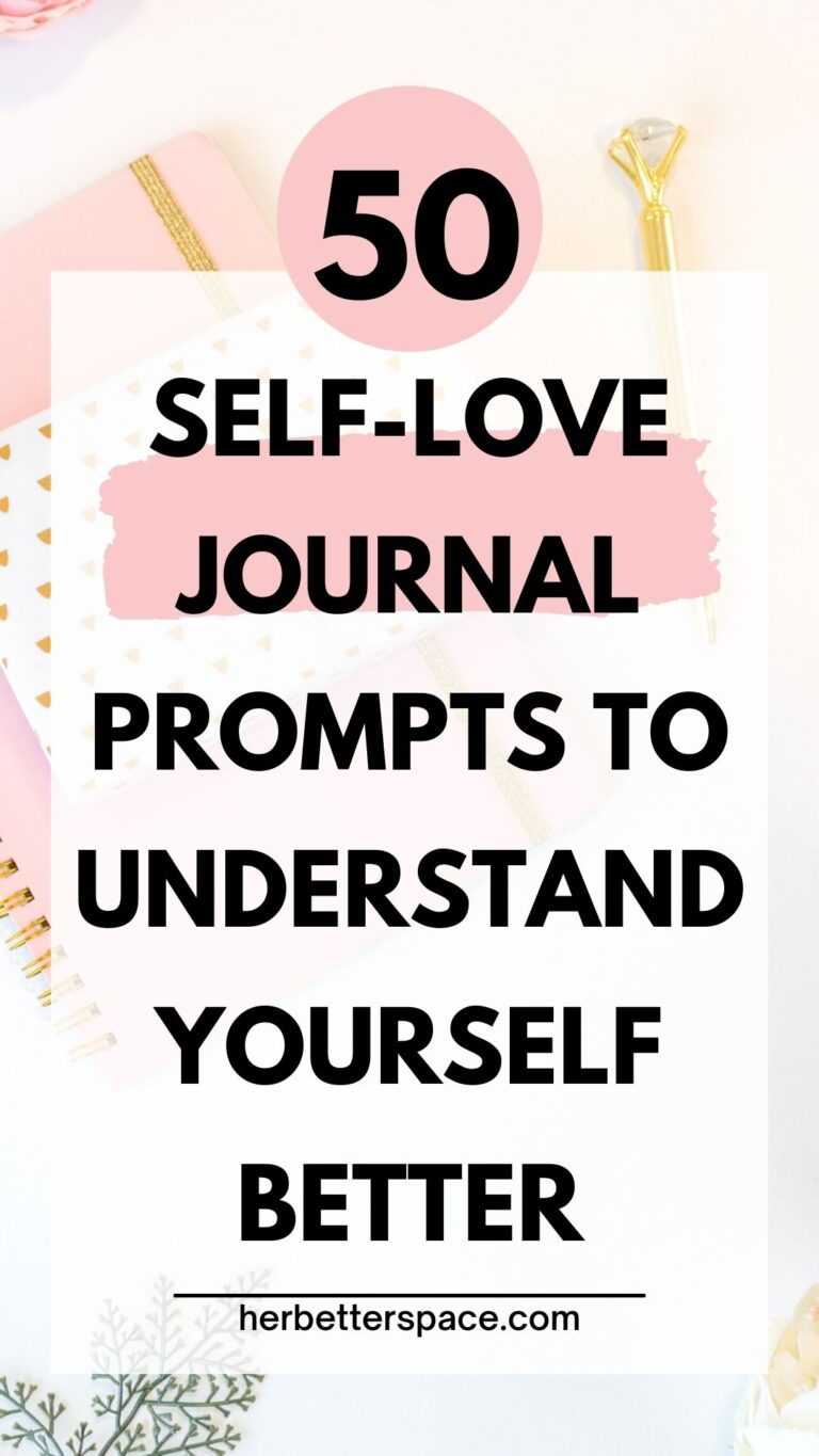 50 Self-Love Journal Prompts To Document Your Love For Self